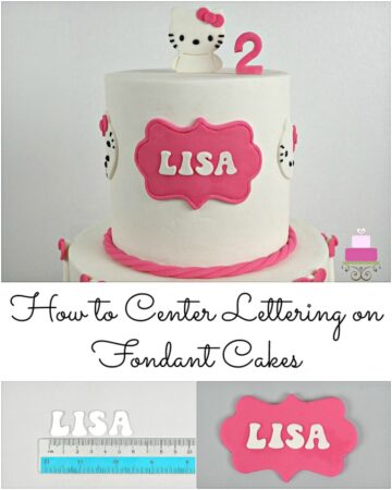 Cake Lettering (How to Align Letters on Cakes) | Decorated Treats