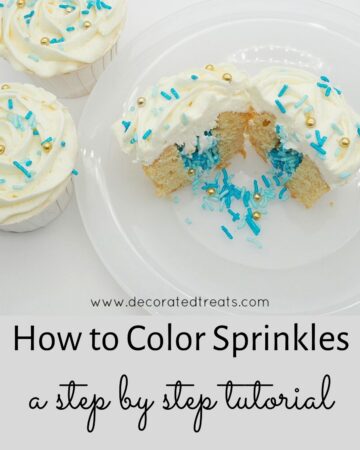 How to Color Sprinkles the Easy Way - Decorated Treats